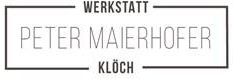 WERKSTATT Peter Maierhofer - Tischlerei - Firmen mit Handschlagqualität